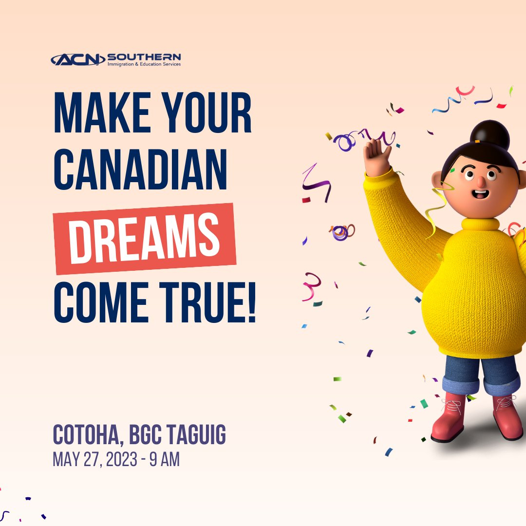 Make Your Canadian Dreams Come True! | ACN Southern Immigration ...